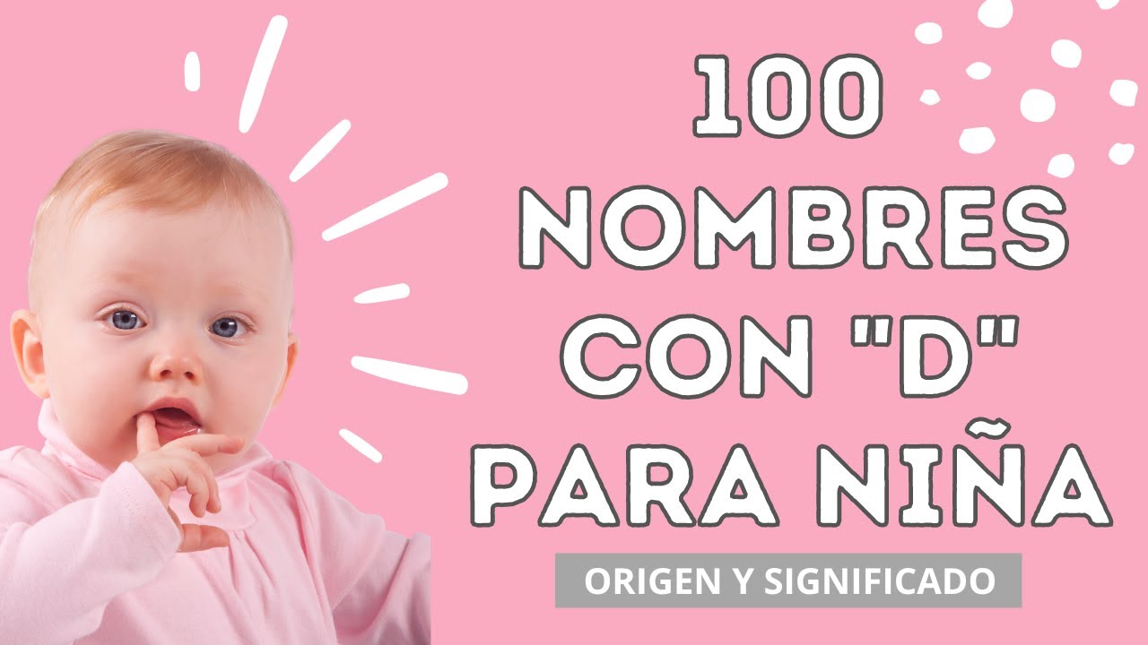 Nombres con D para bebés únicos y significativos
