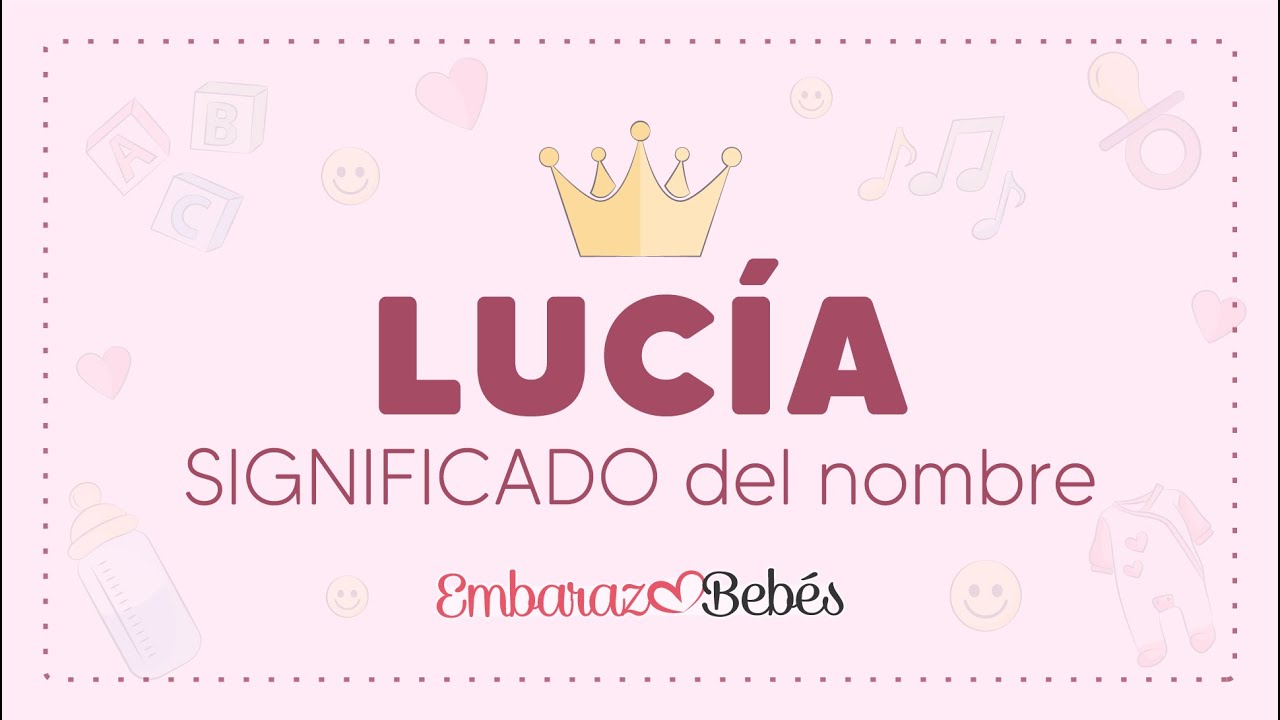 El Significado y la Popularidad del Nombre Lucía